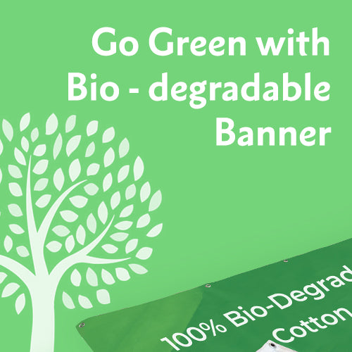 Go Green with Biodegradable and Eco-Friendly Custom Banners ...